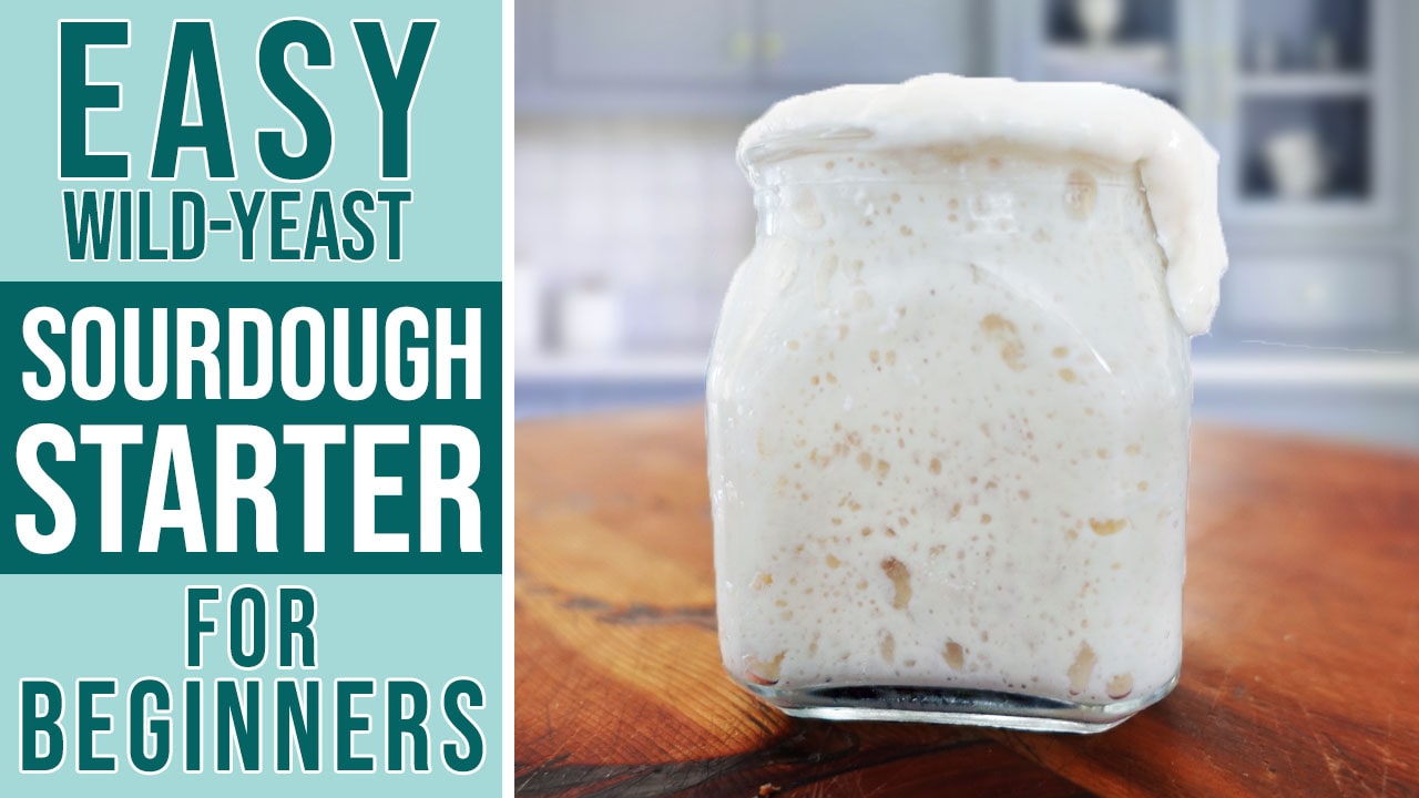 Sourdough Starter Guide - Clean Food Living